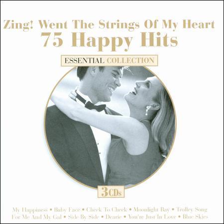 75 Happy Hits: Zing! Went the Strings of My Heart by Various Artists ...