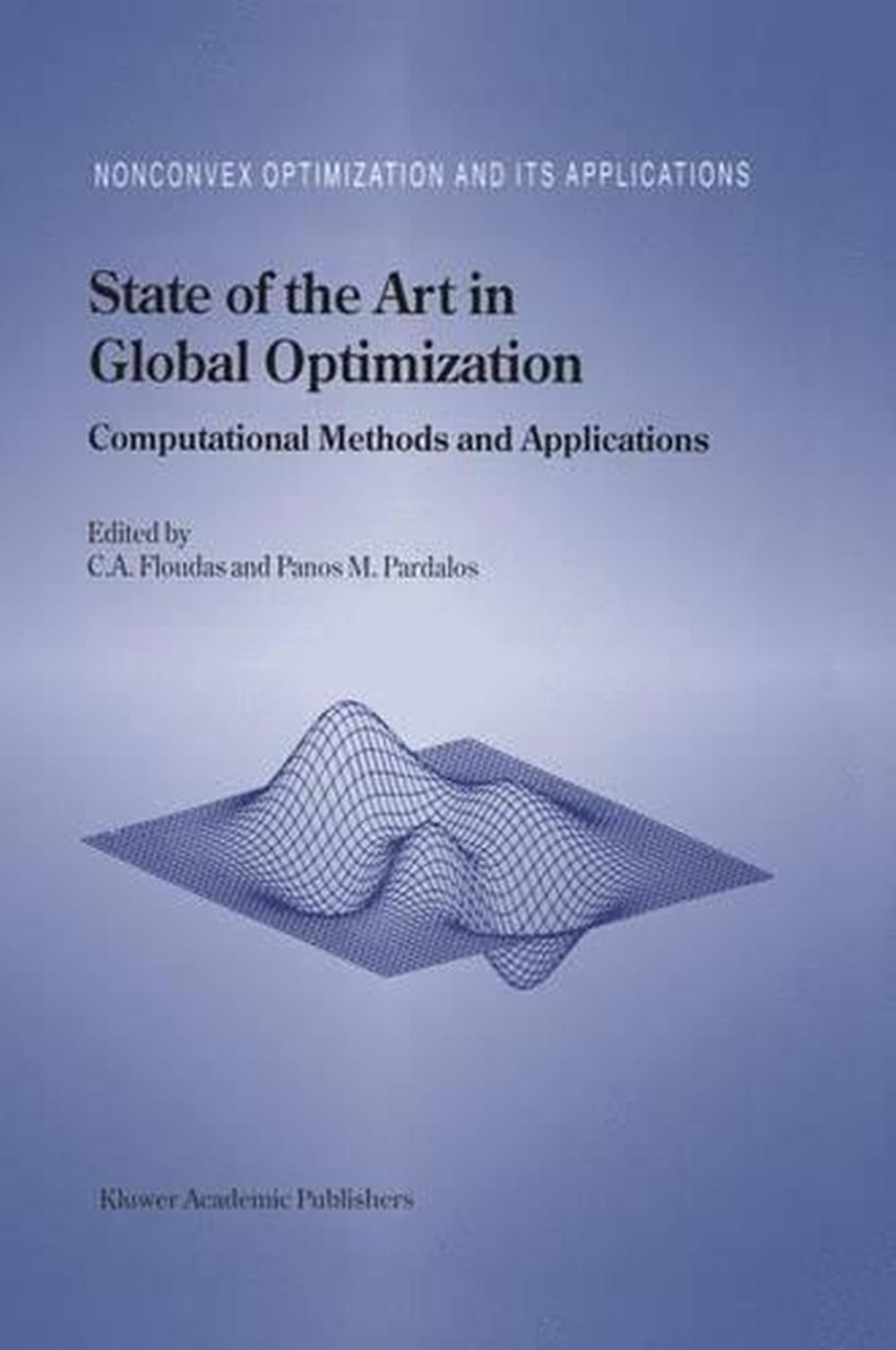 State of the Art in Global Optimization: Computational Methods and Applications by Panos M ...
