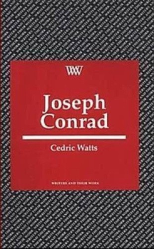 Joseph Conrad (Writers and their Work) by Prof. Cedric Watts [Paperback] NEUF 9780746307373 | eBay