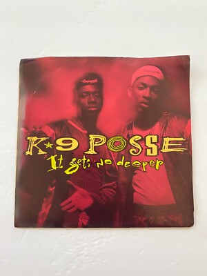 K-9 Posse – "It Gets No Deeper" Vinyl, 7", 45 RPM, Promo Hip Hop 1989 ...