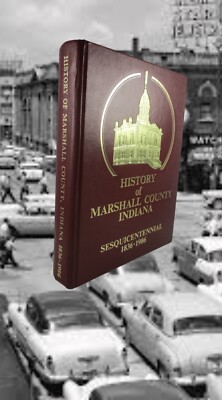 History of Marshall County Indiana LMT Edition #1252 Plymouth Bremen ...