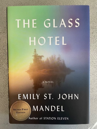 The Glass Hotel by Emily St. John Mandel. SIGNED First Edition. Like ...