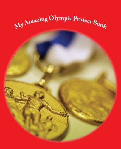 The Amazing Olympic Games Project Book: - 75 pages 9781536925159 Free ...