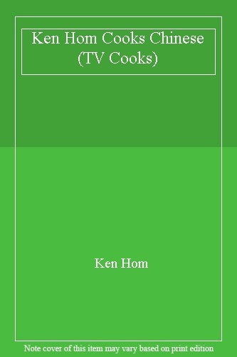 BOOK-Ken Hom Cooks Chinese (TV Cooks),Ken Hom | eBay UK