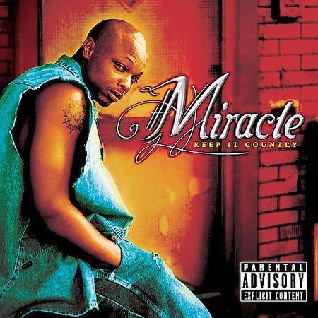 Keep It Country [PA] by Miracle (Southern Rap) (CD, Nov-2001, Universal ...