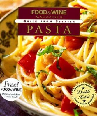 Quick From Scratch Pasta - Hardcover By Food, Editors of - GOOD ...