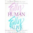 Fully Human Fully Alive: A New Life through a New Vision By John | eBay