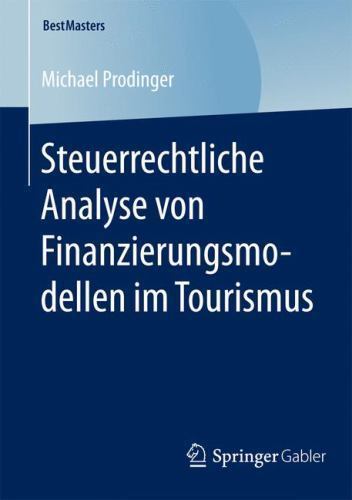 Bestmasters Ser.: Steuerrechtliche Analyse Von Finanzierungsmodellen Im ...