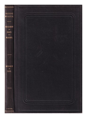 CUST, LIONEL (1859-1929). BRITISH MUSEUM. DEPARTMENT OF PRINTS AND ...