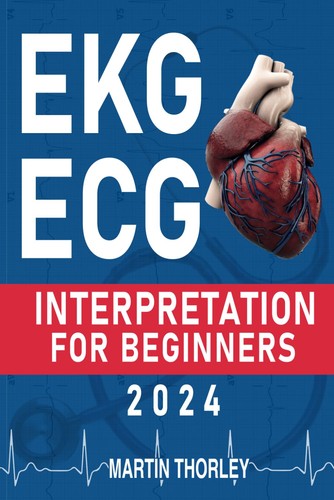 EKG/ECG Interpretation for Beginners 2024: A Complete Step-by-Step ...