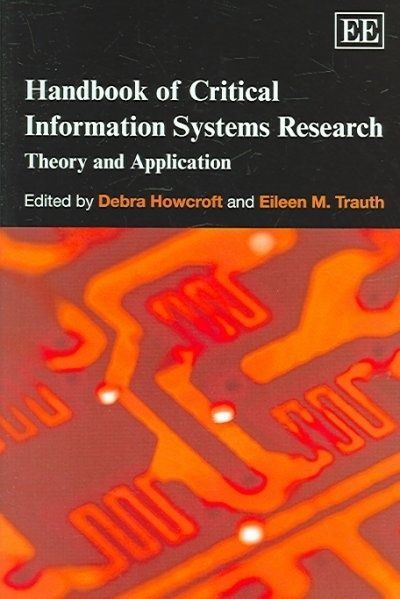 Handbook of Critical Information Systems Research: Theory and ...