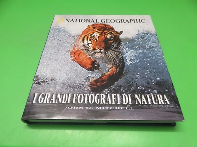 NATIONAL GEOGRAPHIC - The Great Nature Photographers - John G. Mitchell ...