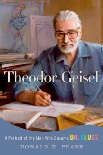 Donald E. Pease Theodor Geisel (Poche) Lives and Legacies Series ...