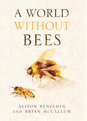 A World without Bees (Hardcover, 2008) for sale online | eBay Australia