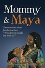 Mommy & Maya Conversations about family structure"Why doesn't D by Pope ...
