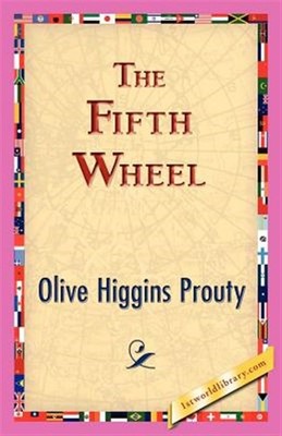 Fifth Wheel, Paperback by Prouty, Olive Higgins, Brand New, Free ...