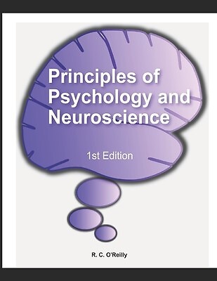 Principles of Psychology and Neuroscience by O'Reilly, Randall ...