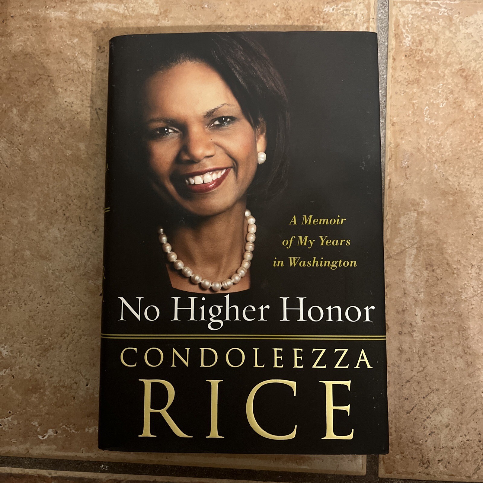 SIGNED Condoleezza Rice - No Higher Honor: A Memoir (Hardcover, 2011 ...