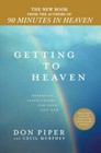Getting to Heaven: Departing Instructions for Your Life Now - VERY GOOD ...