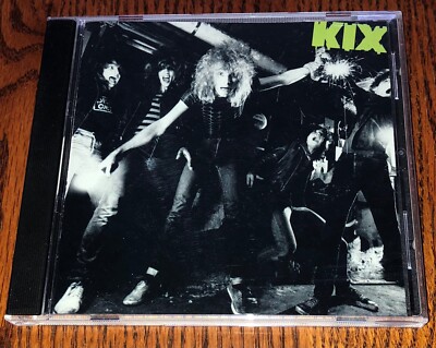 KIX Self-Titled 1981, (CD 1990), The Itch, Kix Are For Kids, Yeah, Yeah ...