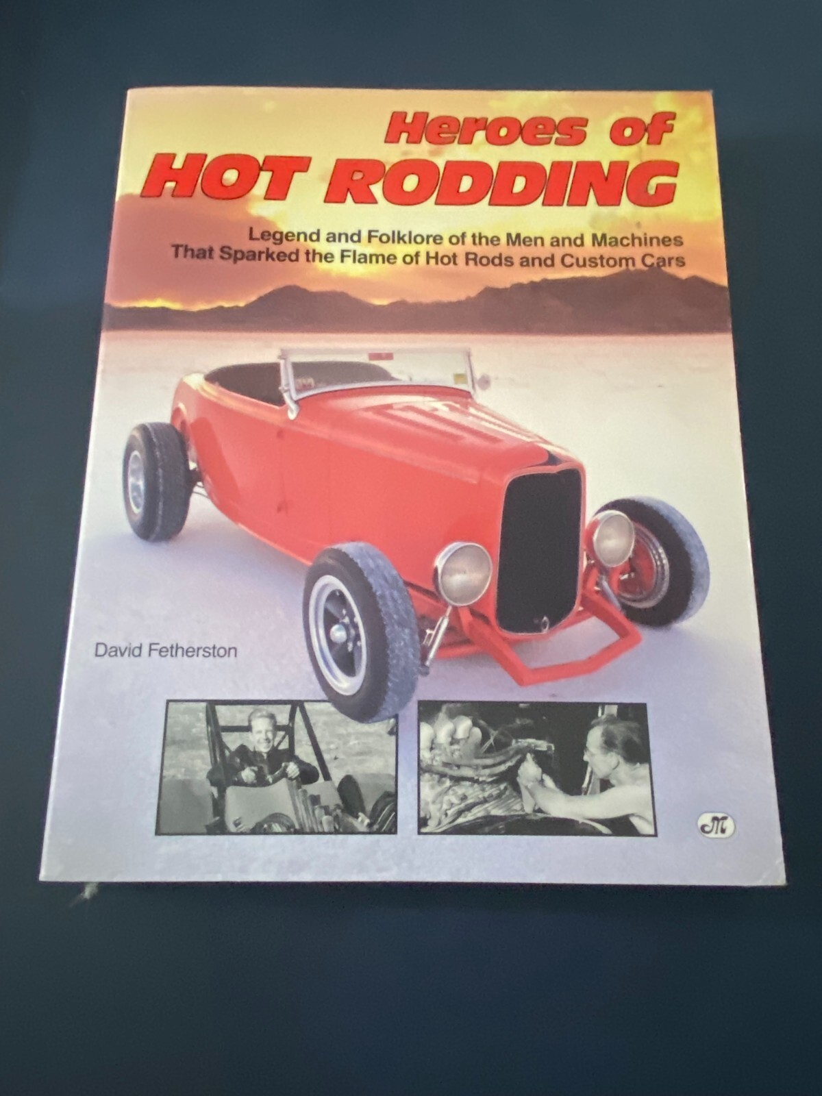 "Heroes Of Hot Rodding" Pictorial Book...Motorbooks International, 1992 ...