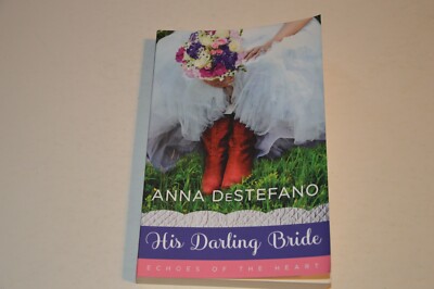 His Darling Bride by Anna DeStefano **SIGNED BY AUTHOR*** 9781503951426 ...