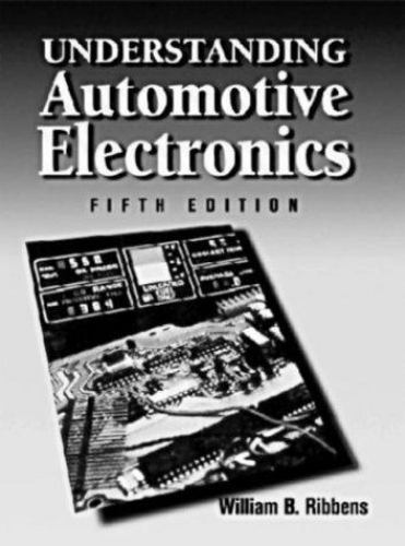 Understanding Automotive Electronics by William B. Ribbens (1998, Trade ...