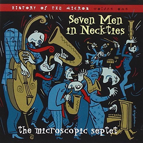 Seven Men in Neckties: History of the Micros, Vol. 1 by Microscopic ...