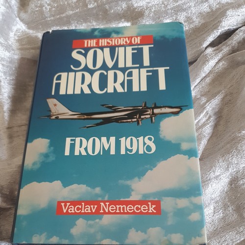 Nemecek, Vaclav THE HISTORY OF SOVIET AIRCRAFT FROM 1918 (WILLOW BOOKS ...