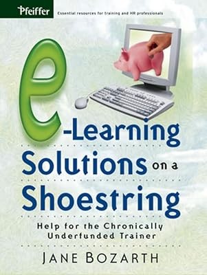 E-Learning Solutions on a Shoestring: Help for the Chronically ...
