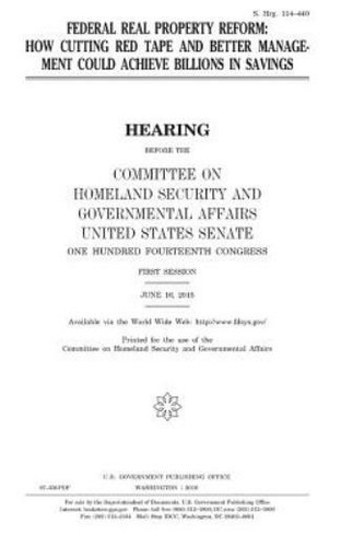 Federal Real Property Reform : how Cutting Red Tape and Better ...