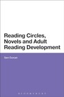 Reading Circles, Novels and Adult Reading Development By Sam Dun 9781472530141| eBay
