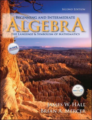 Beginning and Intermediate Algebra : The Language and Symbolism of ...