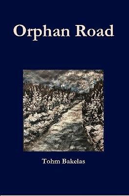 Orphan Road by Tohm Bakelas (2020, Trade Paperback) for sale online | eBay
