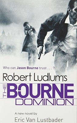 The Bourne Dominion Robert Ludlum, Unknown | eBay