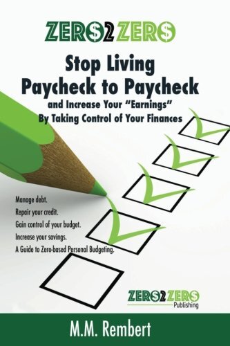 Zero 2 Zero: Stop Living Paycheck to Paycheck: Increase Your Earnings ...