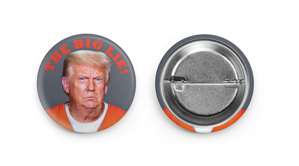 ANTI-TRUMP PIN, DONALD TRUMP "THE BIG LIE" POLITICAL PIN, BUTTON. | eBay