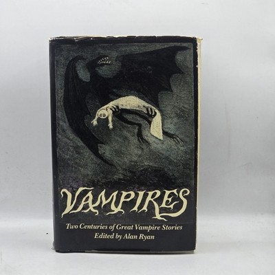 Vampires: Two Centuries of Great Vampire Stories by Alan Ryan 1987 ...