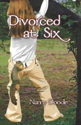 Divorced at Six by Nanny Doodle (2006, Trade Paperback) for sale online ...