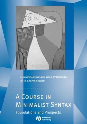 A Course in Minimalist Syntax: Foundations and Prospects by Howard ...