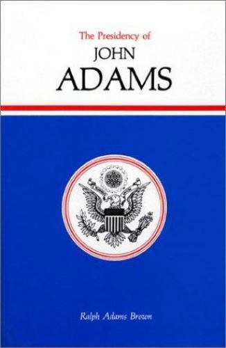 Presidency of John Adams by Ralph Adams Brown (1975, Hardcover) for ...