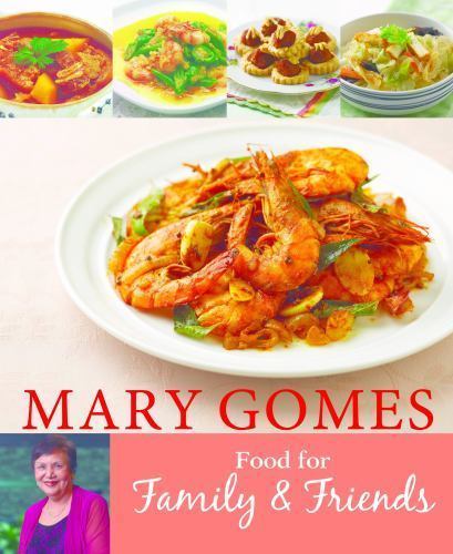 Mary Gomes: Food for Family and Friends by Mary Gomes (2016, Trade Paperback) for sale online | eBay