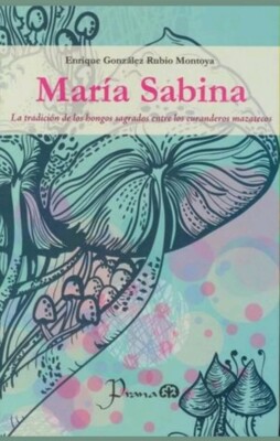 Maria Sabina ENRIQUE GONZALEZ RUBIO MONTOYA Mexican Book Spanish | eBay