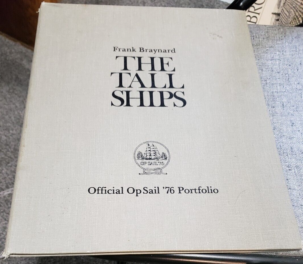 The Tall Ships Frank Braynard Official Op Sail 76 Portfolio Ship Art ...
