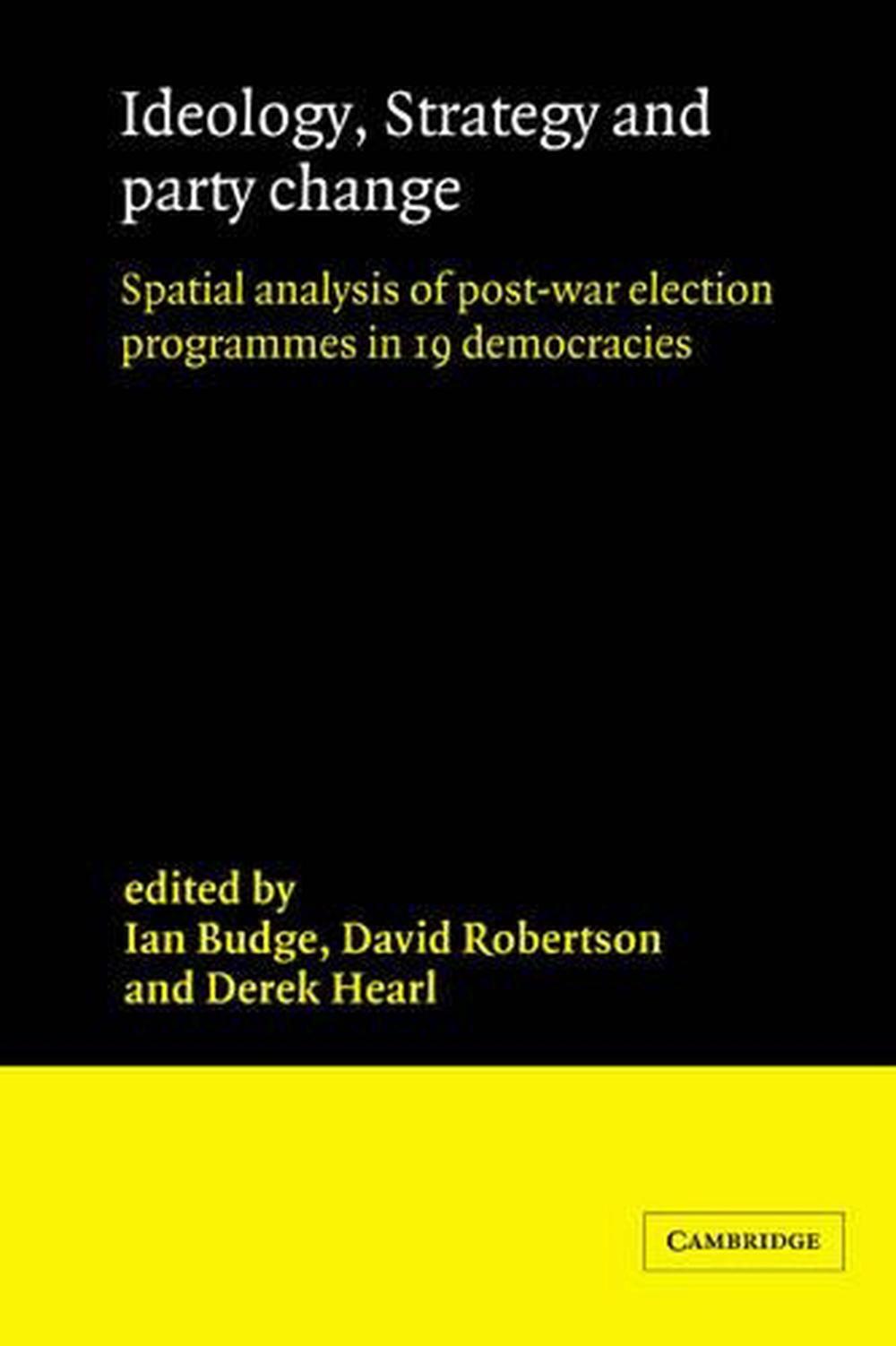 Ideology, Strategy and Party Change: Spatial Analyses of Post-War ...