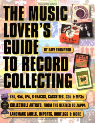 The Music Lover's Guide to Record Collecting, Thompson, Dave, Good ...