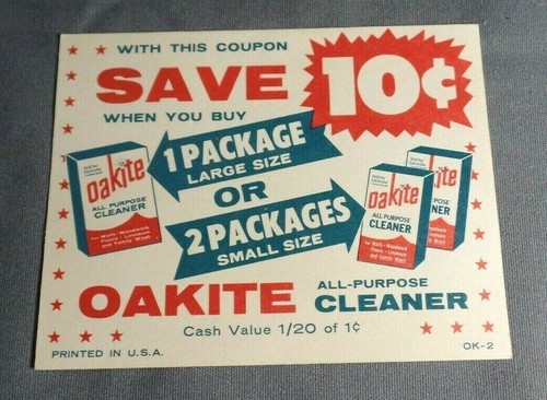 OAKITE Cleaner 10¢ Coupon 1 Large Package or 2 Small Packages Vintage ...