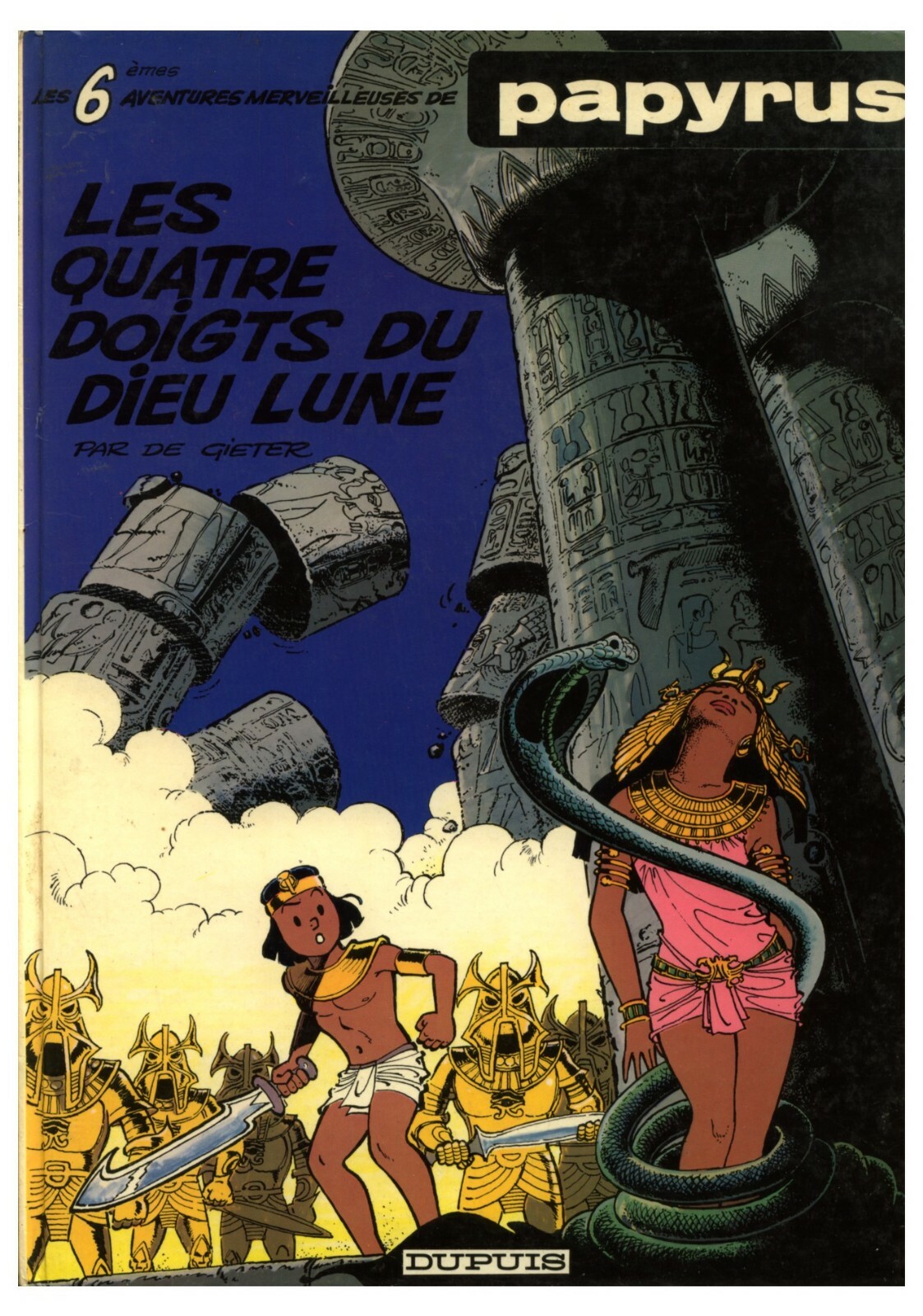 BD : PAPYRUS n° 6 "LES QUATRE DOIGTS DU DIEU LUNE" - De Gieter - Dupuis ...