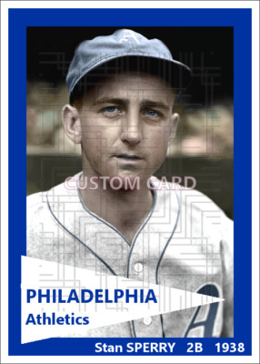 Stan Sperry - 1938 Philadelphia Athletics - 2.5 x 3.5 custom card ...