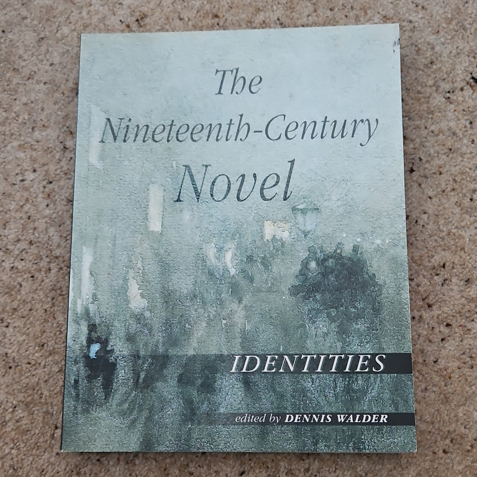 Dennis Walder The Nineteenth-Century Novel: Identities Paperback ...